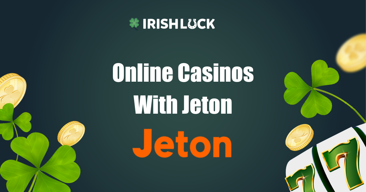 Best Jeton Casinos 🎖️ Casinos That Accept Jeton 2024