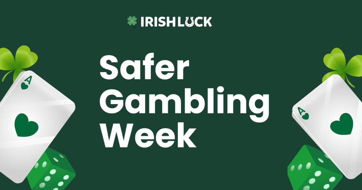 Safer Gambling Week Ireland | Responsible Gambling