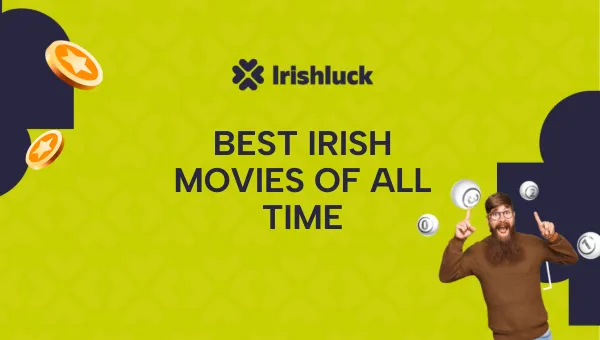 Top 10 Irish Movies of All Time According to Irishluck 🎥